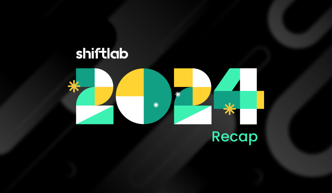 Shiftlab 2024 Year in Review